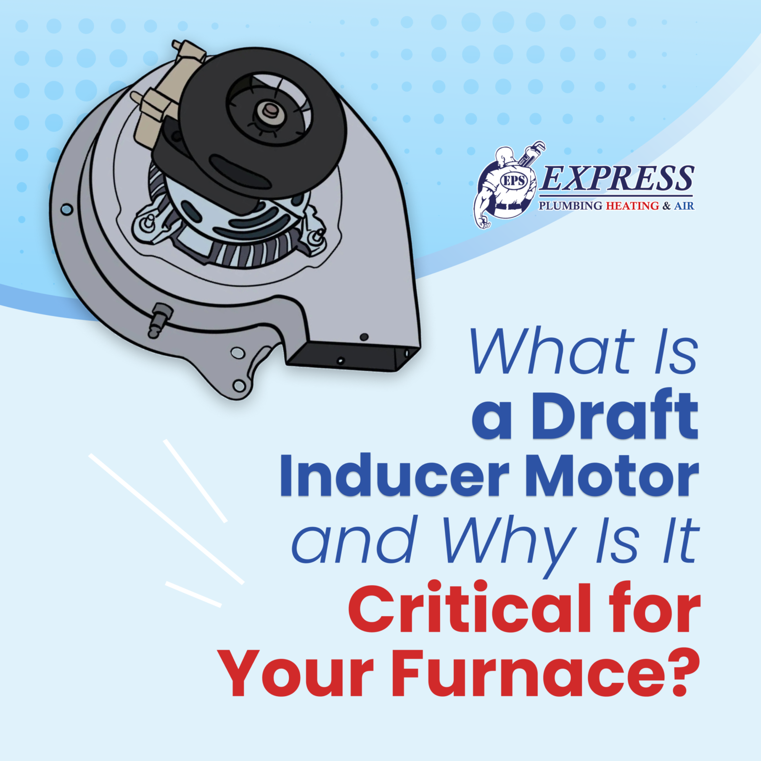 What Is a Draft Inducer Motor and Why Is It Critical for Your Furnace ...